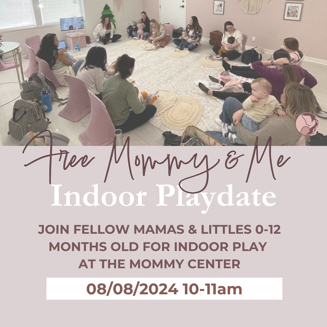 Free Indoor Playdate (0-12 month olds) - The Mommy Center