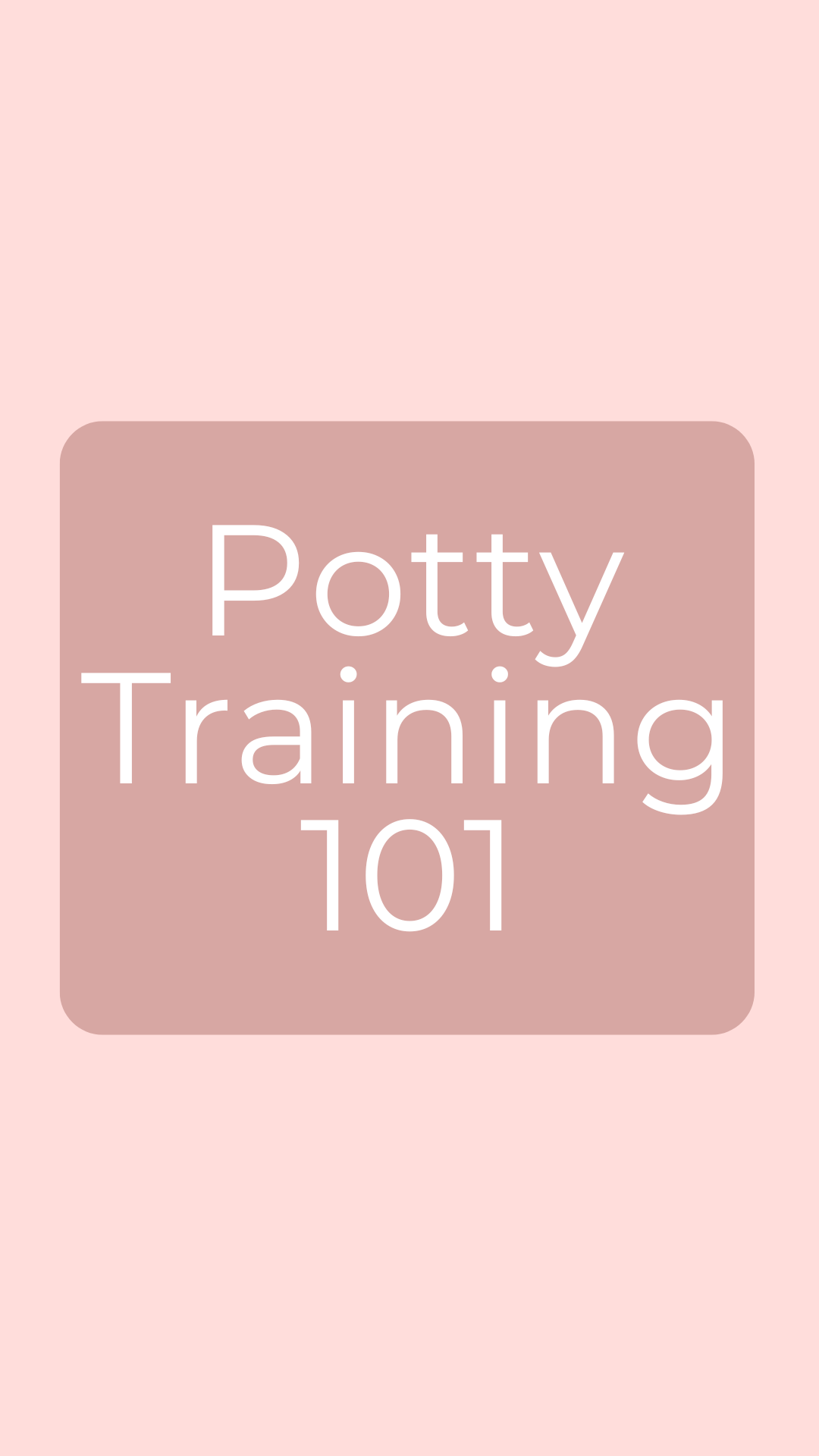 Potty Training 101 - The Mommy Center